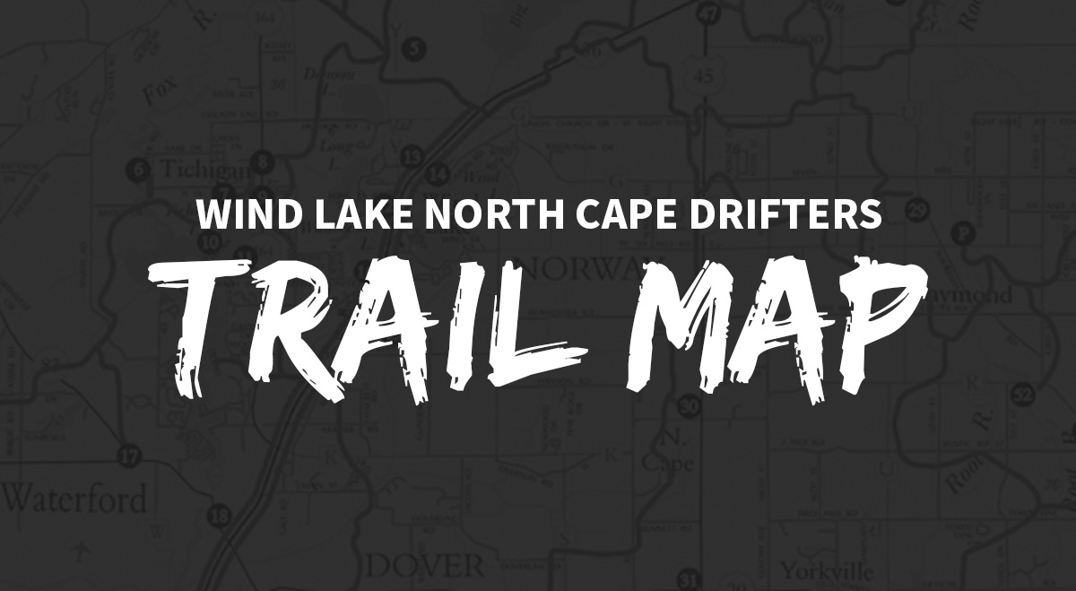 Trail Maps | Wind Lake North Cape Drifters
